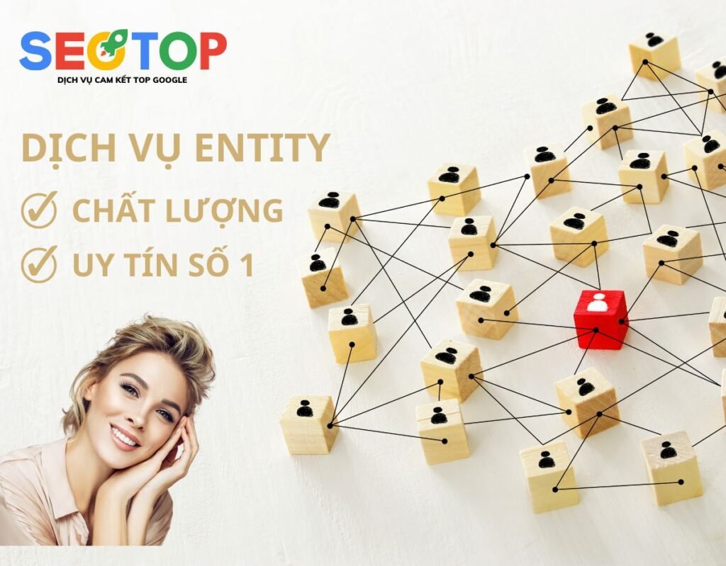 DỊCH VỤ ENTITY BACKLINK SOCIAL ® |CÔNG TY DỊCH VỤ SEO TOP